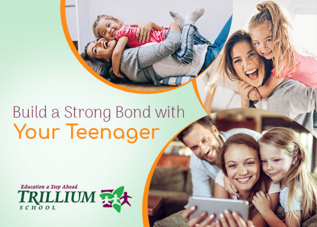 5 Ways to Build a Strong Bond with Your Teen | Trillium School
